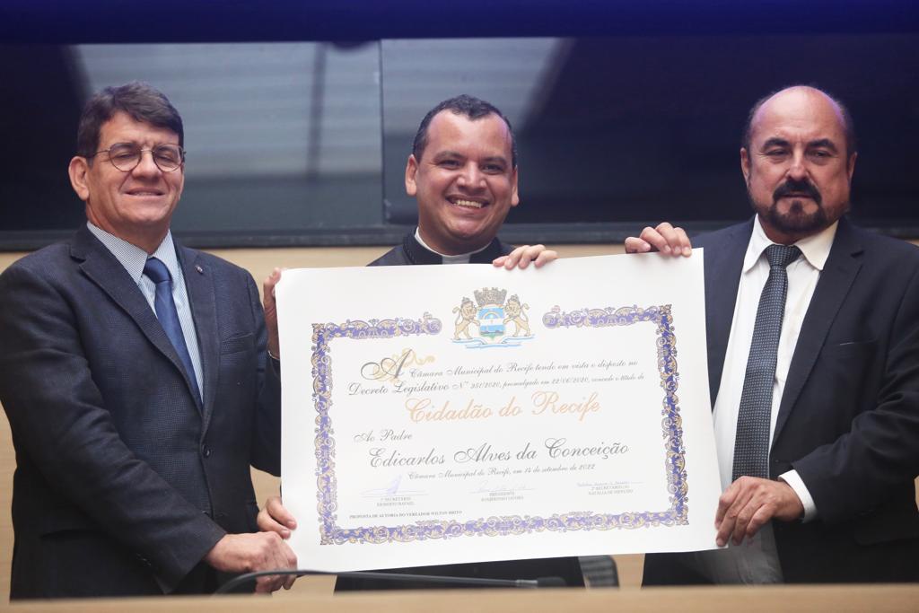 Padre Edicarlos Alves da Conceição é Cidadão do Recife — Câmara ...